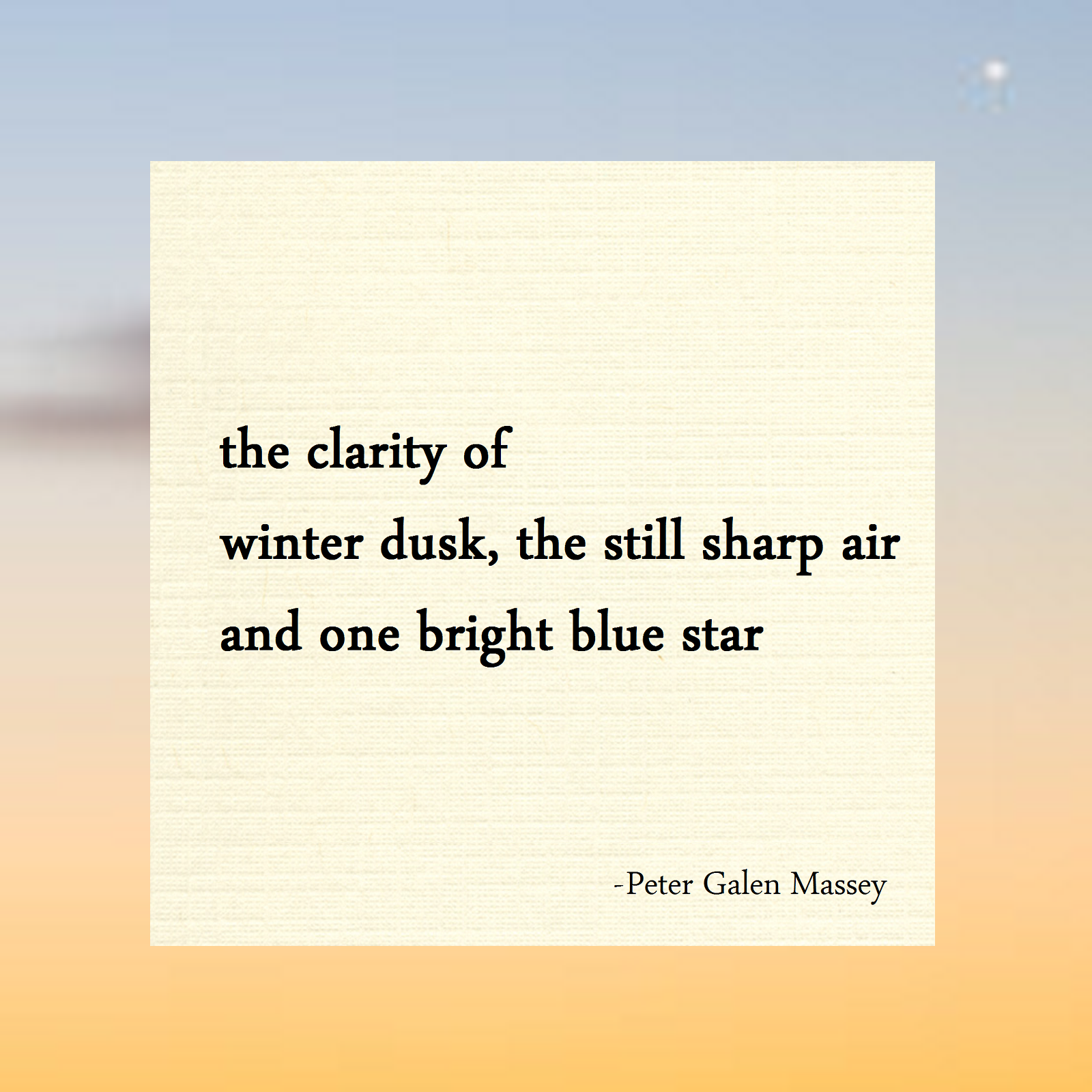 Haiku Poem | “the clarity of winter dusk” | Peter Galen Massey