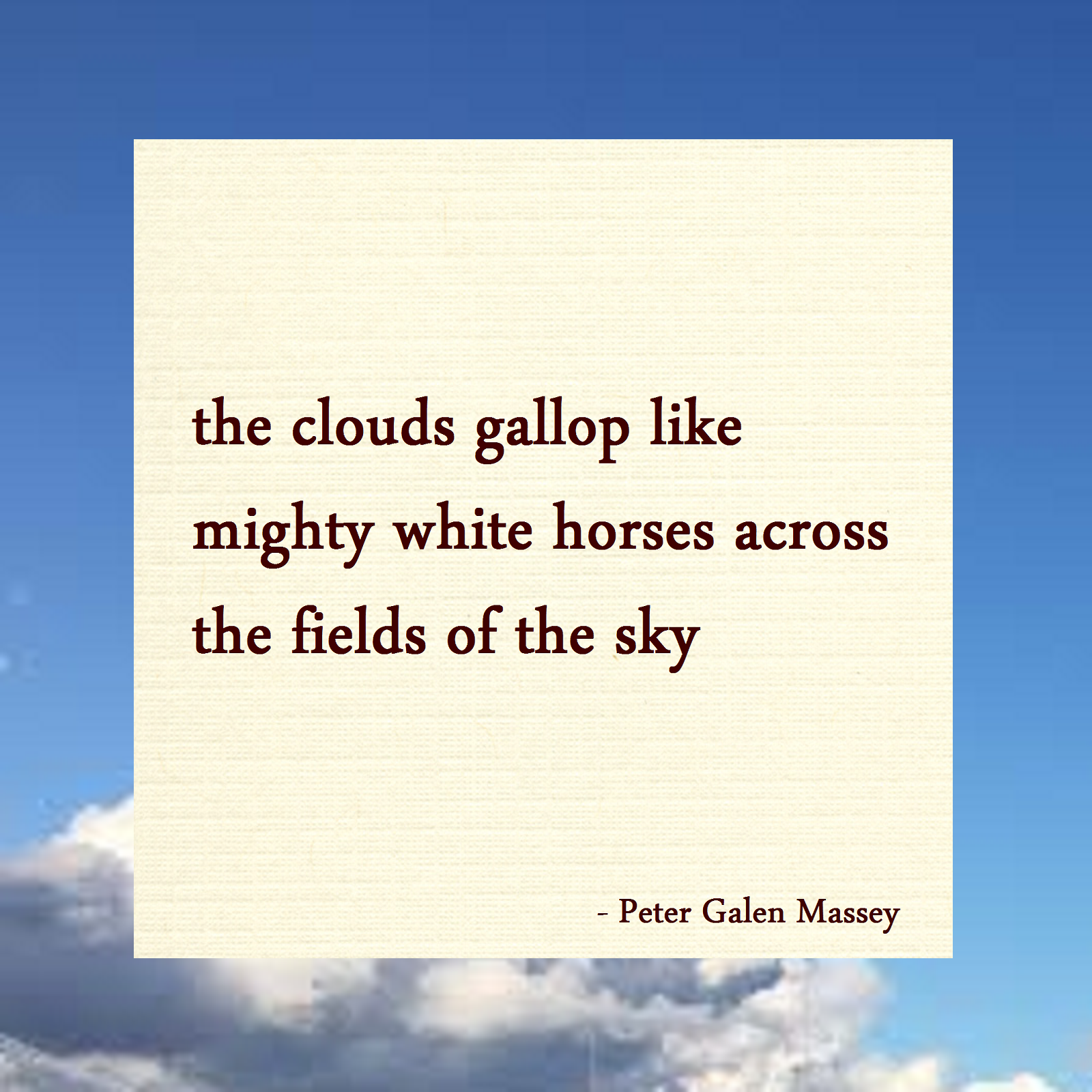 Haiku Poem | “clouds like mighty horses” | Peter Galen Massey