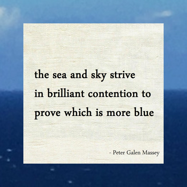 Haiku Poem | “the sea and sky in brilliant contention” | Peter Galen Massey
